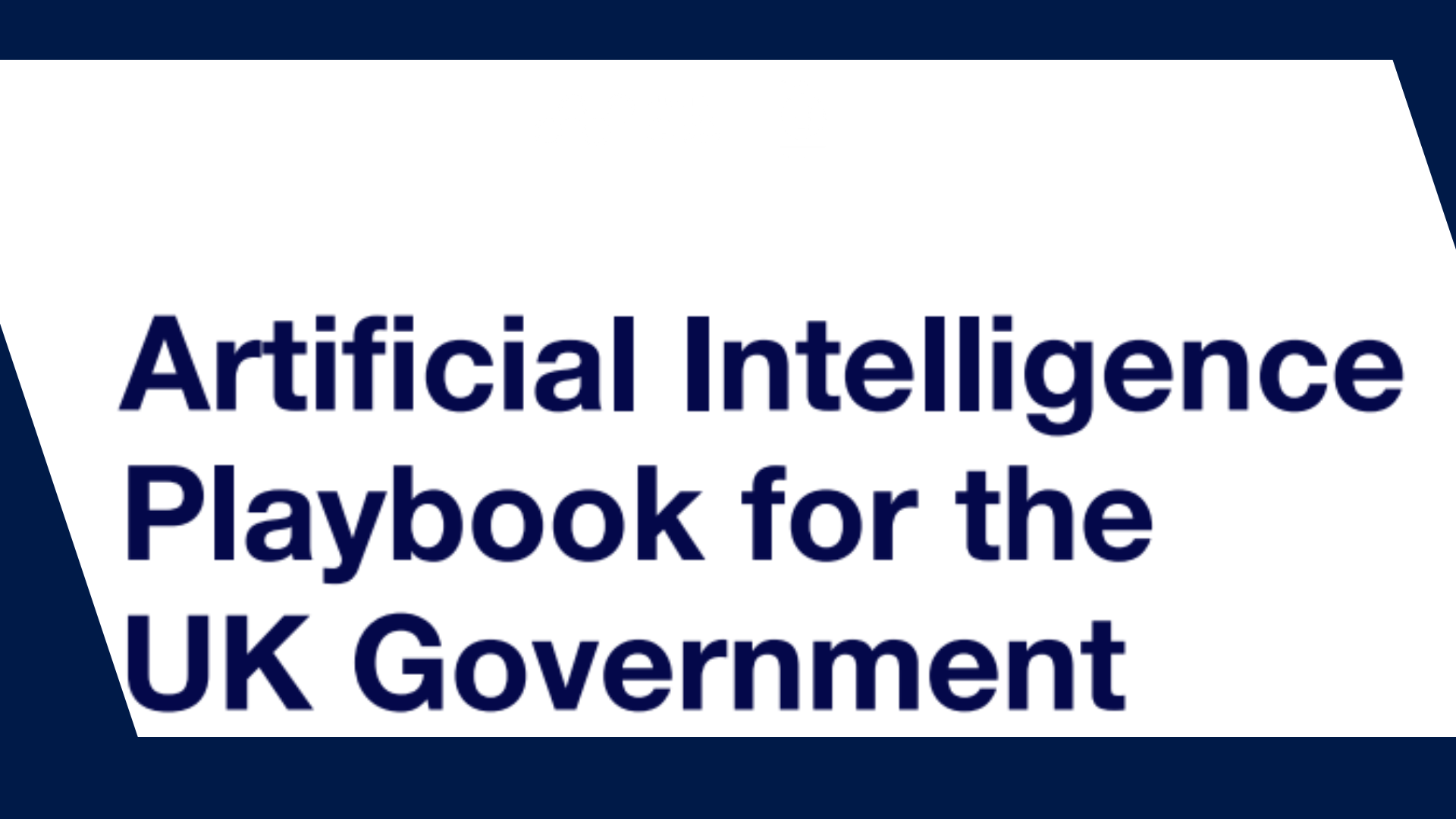 Introducing the AI Playbook for the UK Government - Insights | Public ...