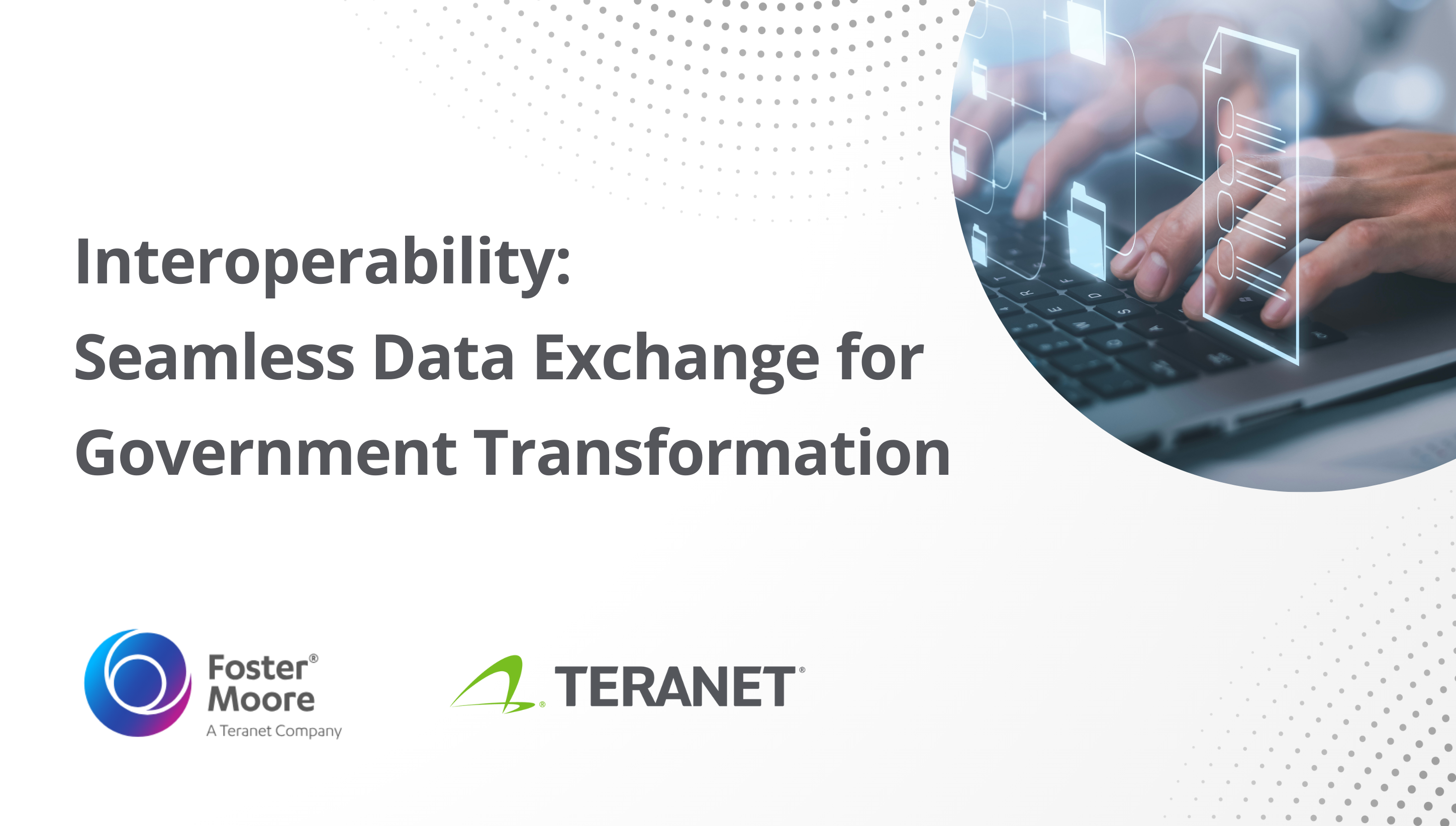 Interoperability: Seamless Data Exchange for Government Transformation ...