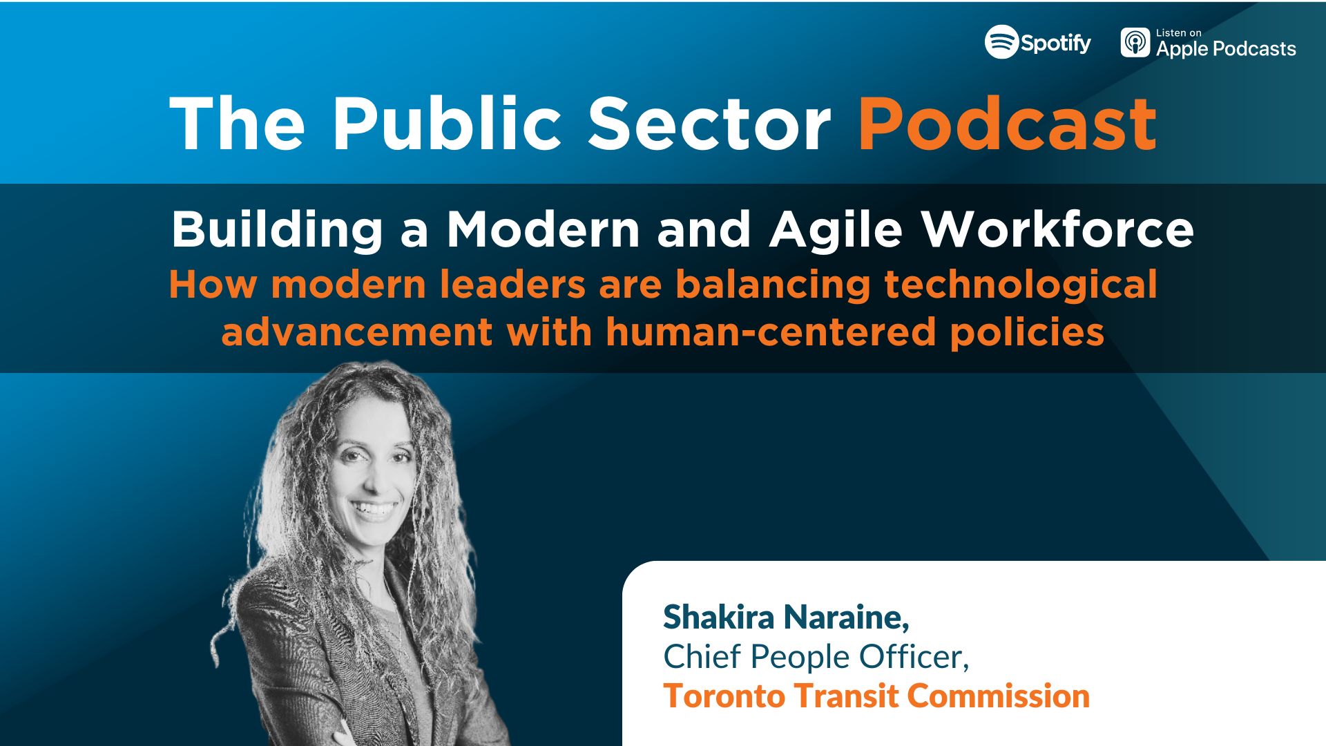 Public Sector Podcast: Building a Modern and Agile Workforce - Insights ...