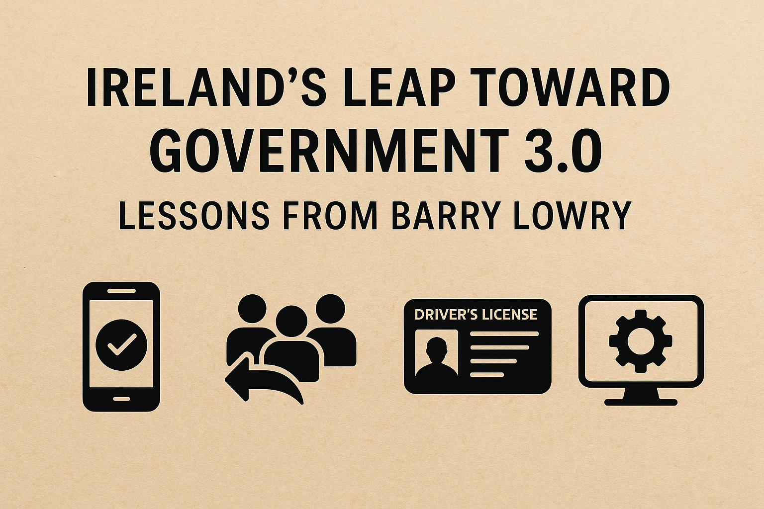 Ireland’s Quiet Gov 3.0 Revolution - Insights | Public Sector Network