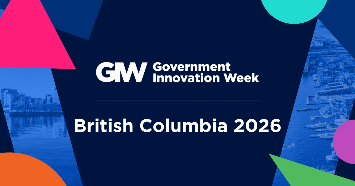 Government Innovation Week British Columbia 2026 - Event Series ...
