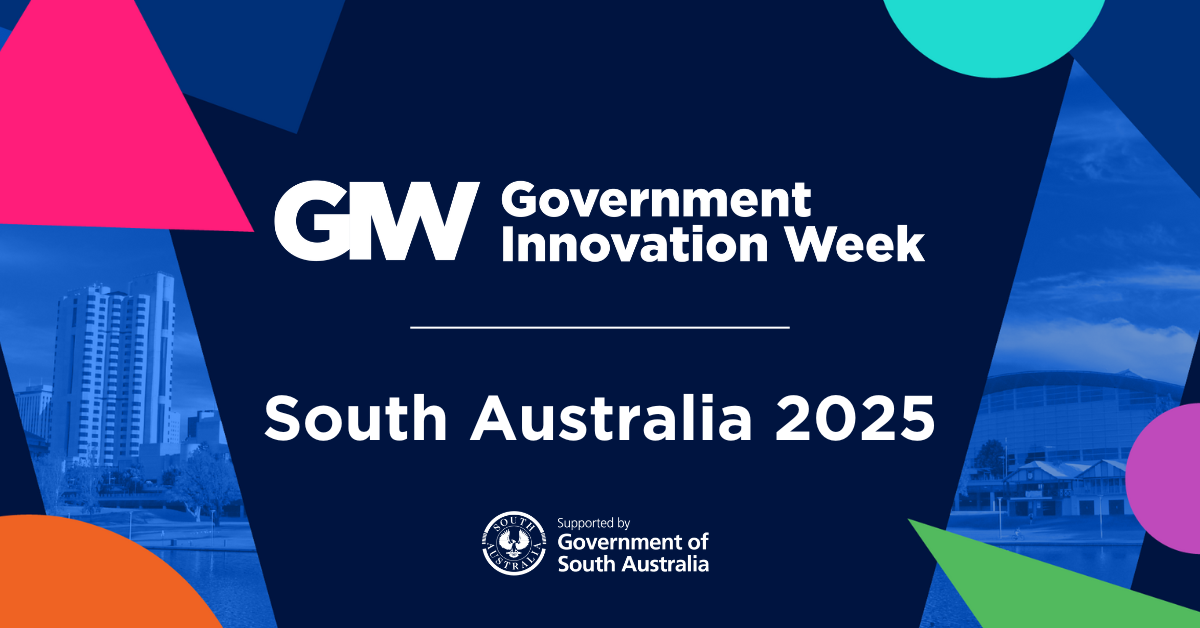 Government Innovation Week South Australia 2025 - Event Series | Public ...